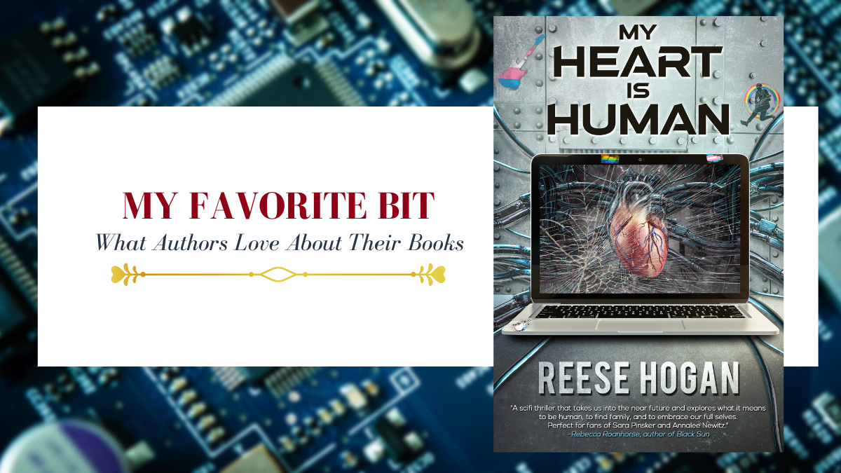 My Favorite Bit: Reese Hogan Talks about MY HEART IS HUMAN – Mary ...
