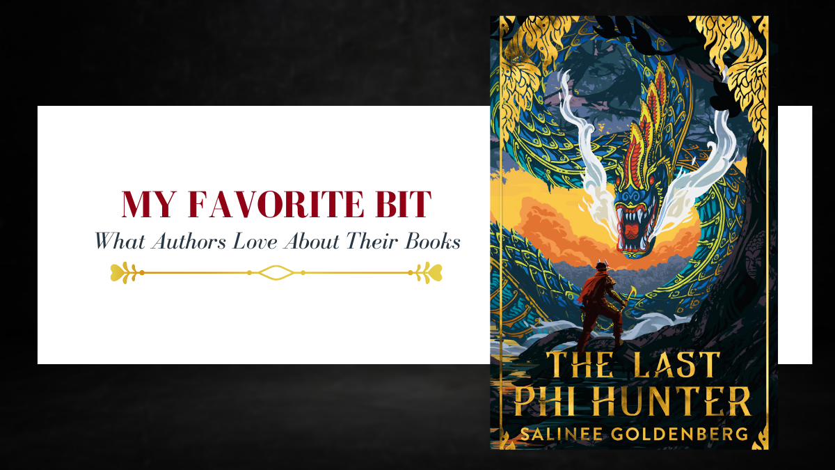 My Favorite Bit: Salinee Goldenberg talks about THE LAST PHI HUNTER ...
